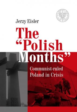 The Polish Months - Publications Institute of National Remembrance